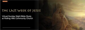 The Last Week of Jesus – Day-by-Day Bible Study
